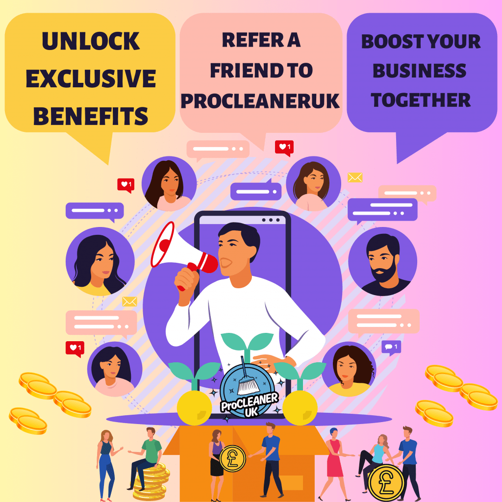 Refer a Friend to ProCleanerUK