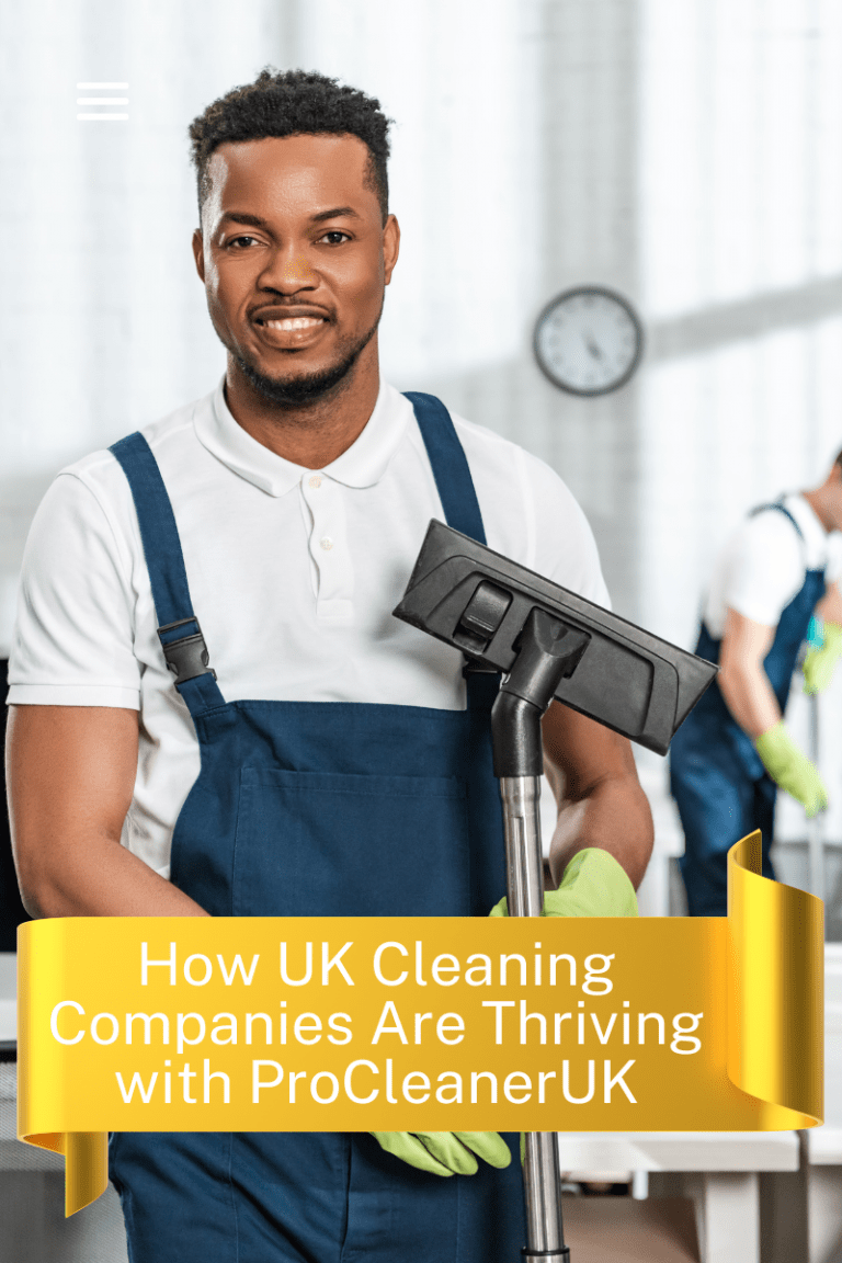 Case Study: UK Cleaning Companies Thriving with ProCleanerUK