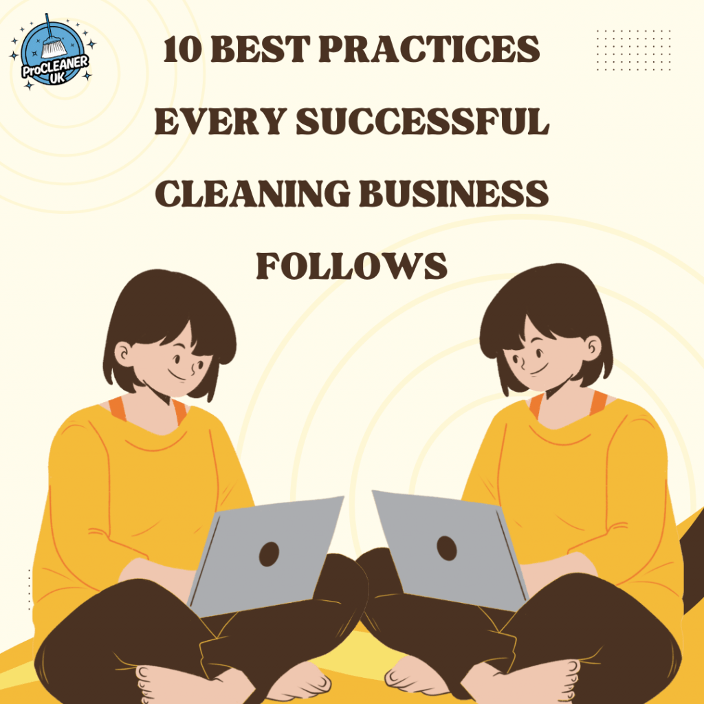 Best Practices Every Successful Cleaning Business