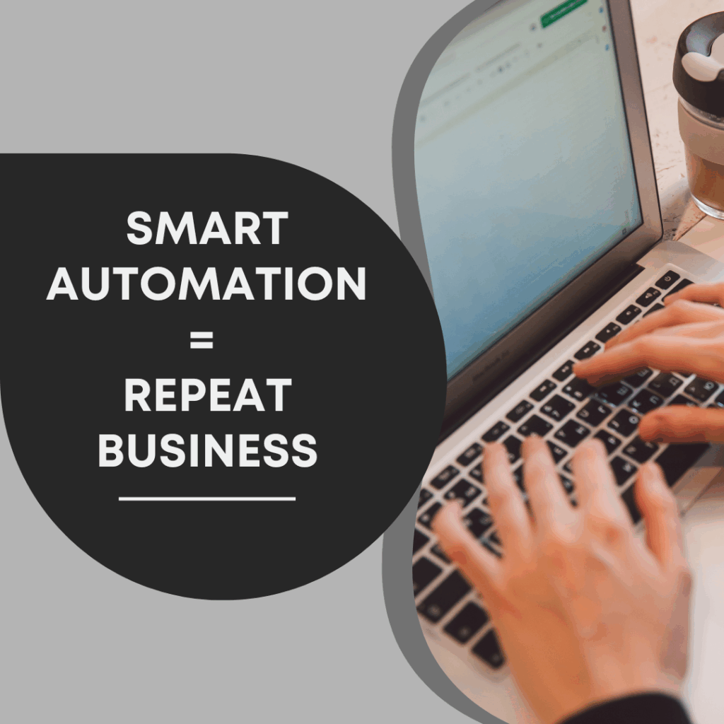 Smart Automation and Service Consistency: Unlock Repeat Business ...